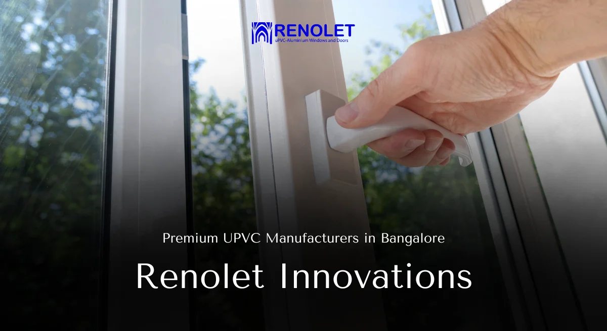 About Renolet Innovations | UPVC Windows & Doors